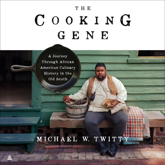 The Cooking Gene: A Journey Through African American Culinary History ...