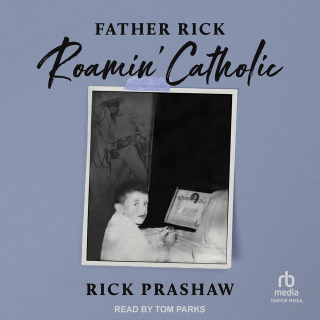 Father Rick Roamin' Catholic | Audiobook on Spotify