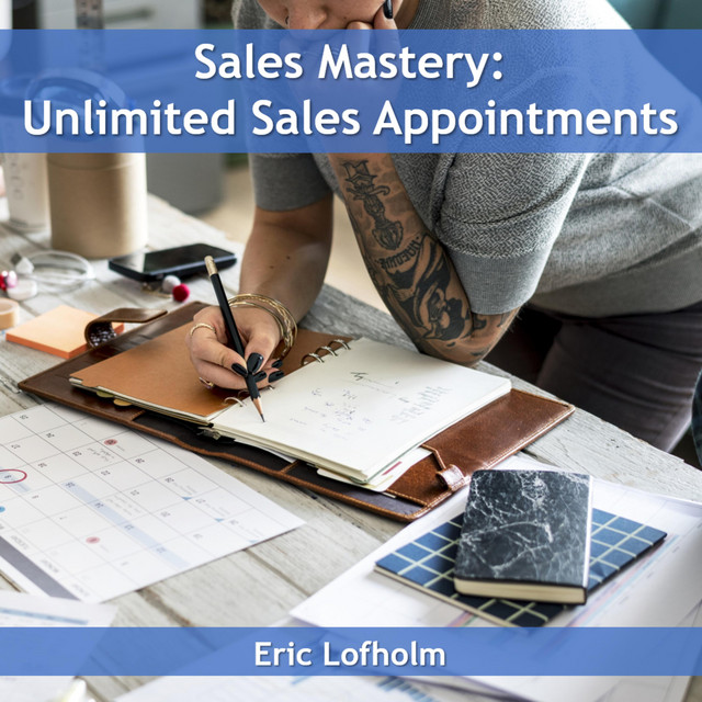 Sales Mastery: Unlimited Sales Appointments | Audiobook on Spotify