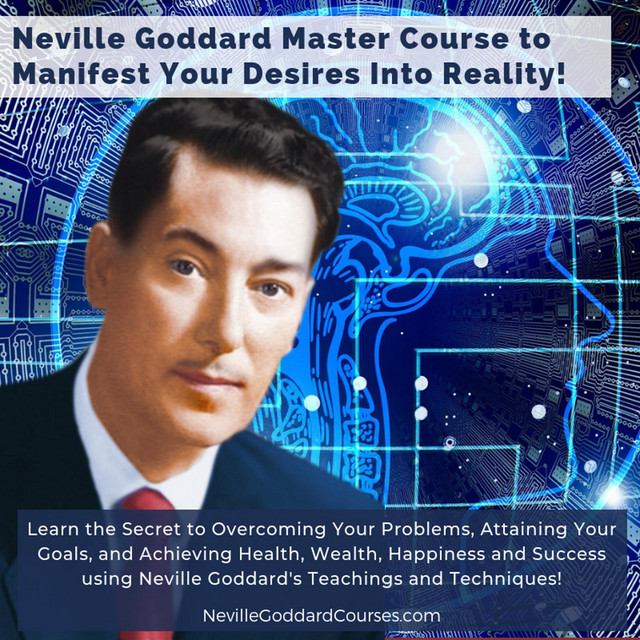 Neville Goddard Master Course to Manifest Your Desires Into Reality ...
