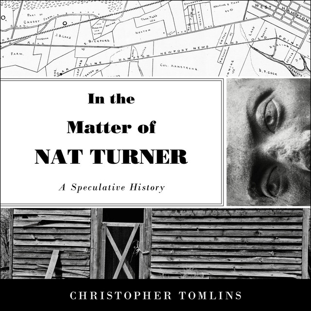 In the Matter of Nat Turner: A Speculative History | Audiobook on Spotify