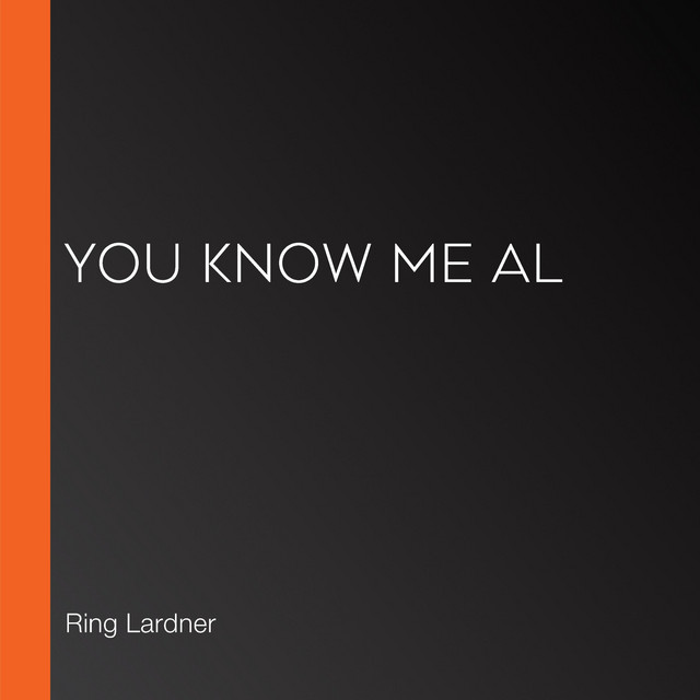 You Know Me Al | Audiobook on Spotify