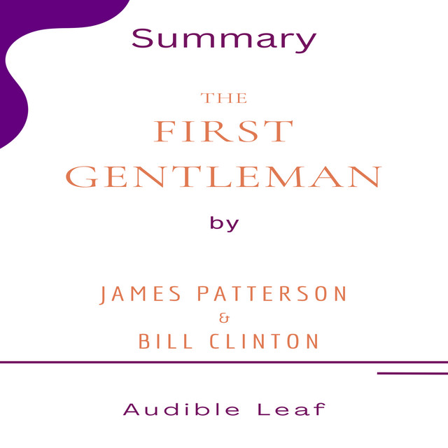 The First Gentleman by James Patterson and Bill Clinton Audiobook ...