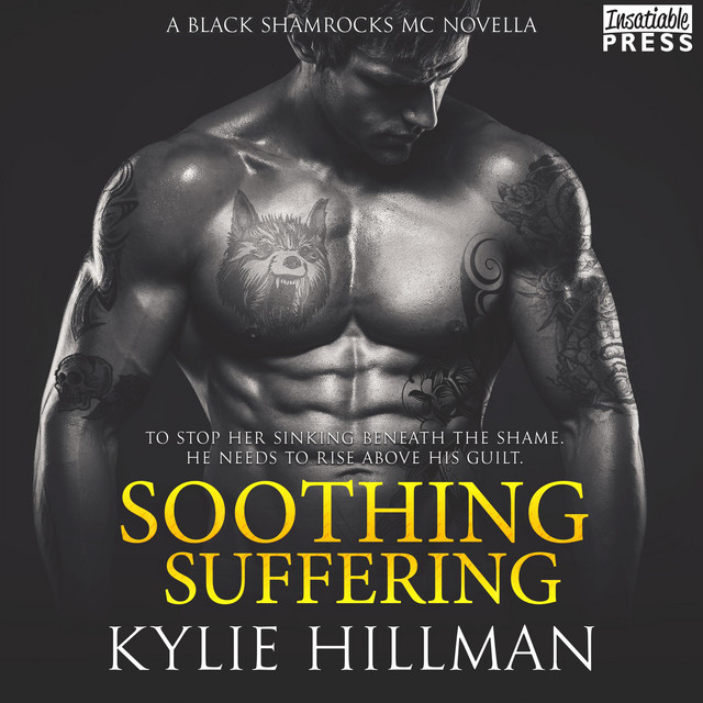 Soothing Suffering: A Black Shamrocks MC Introductory Novella, Book ...