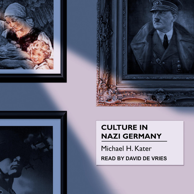 Culture in Nazi Germany | Audiobook on Spotify