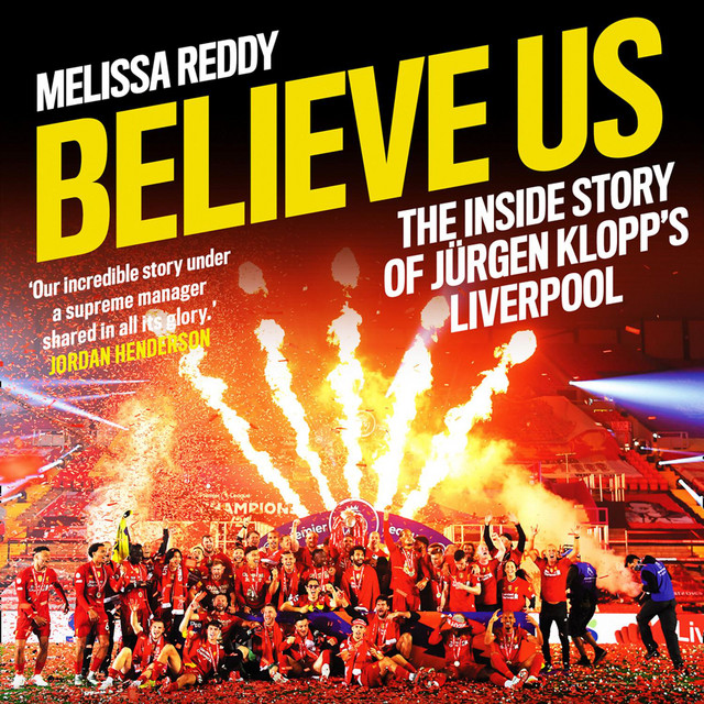 Believe Us: How Jürgen Klopp transformed Liverpool into title winners ...