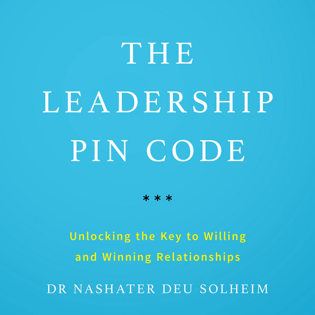 The Leadership PIN Code: Unlocking the Key to Willing and Winning ...