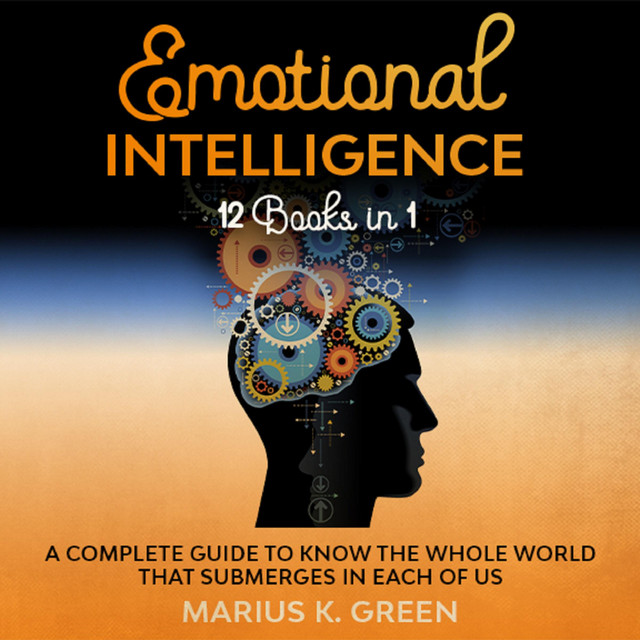 Emotional Intelligence: 12 Books in 1. Kundalini Awakening, Yoga Sutras ...