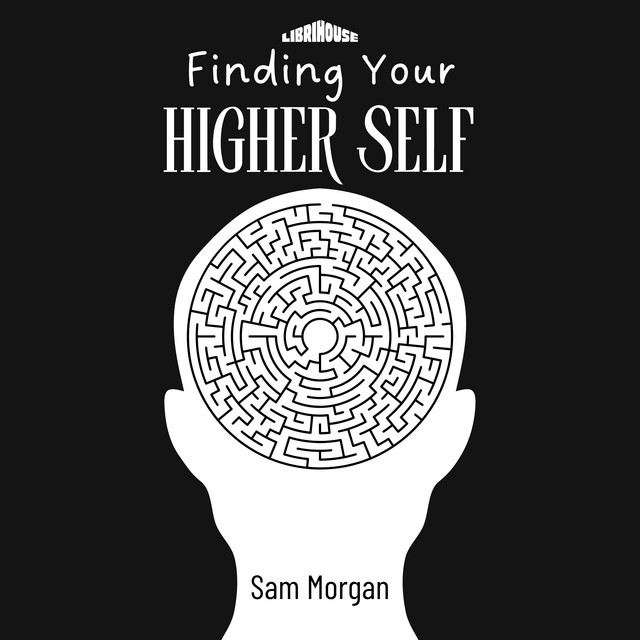 Finding Your Higher Self | Audiobook on Spotify