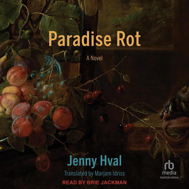 Paradise Rot: A Novel | Audiobook on Spotify