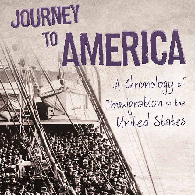 Journey to America: A Chronology of Immigration in the 1900s ...