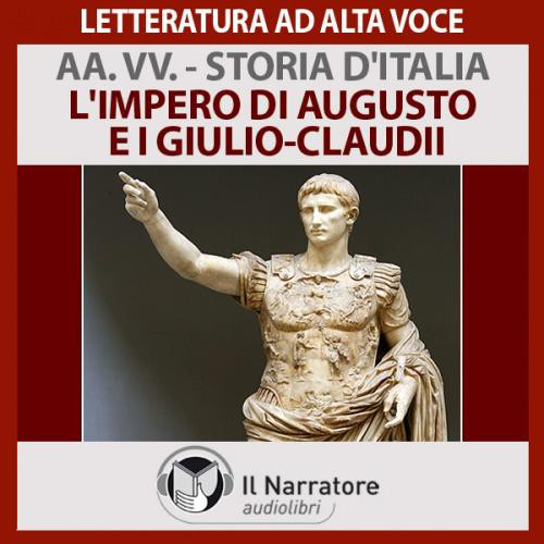 Storia d'Italia - vol. 06 - L'impero di Augusto e i Giulio-Claudii ...