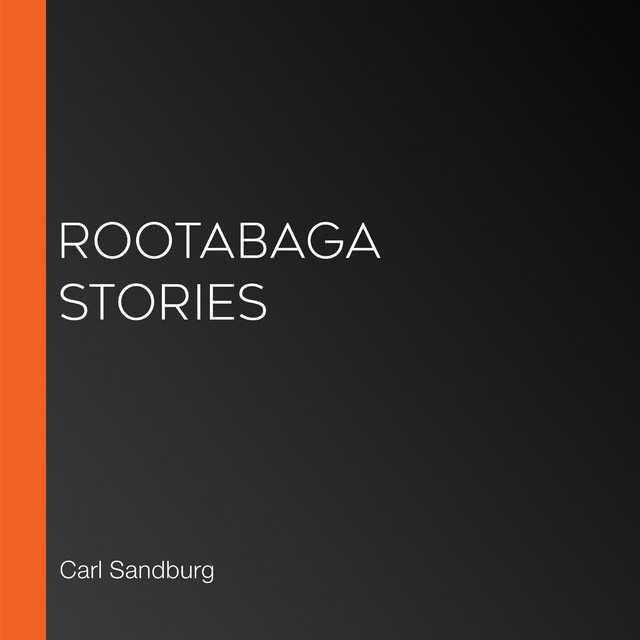 Rootabaga Stories | Audiobook on Spotify