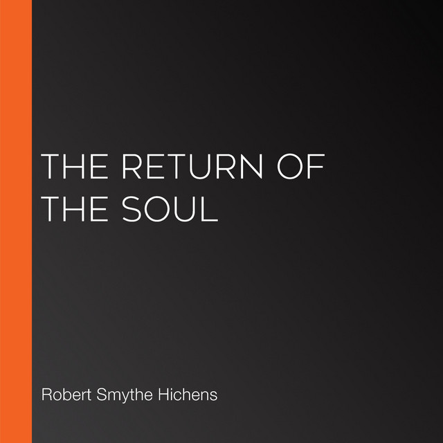 The Return of the Soul | Audiobook on Spotify