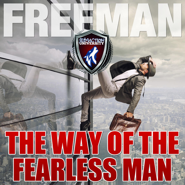 The Way of the Fearless Man: Getting the Life You Really Want ...