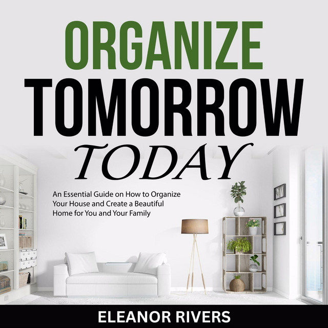 Organize Tomorrow Today | Audiobook on Spotify