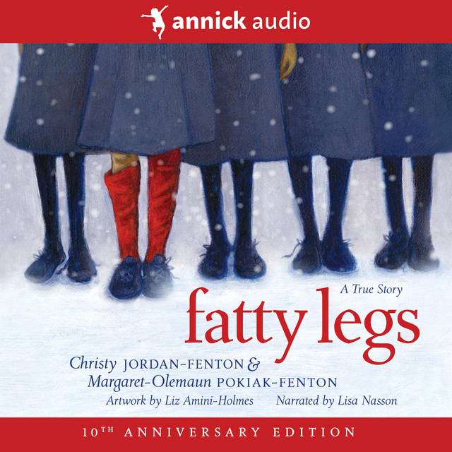 Fatty Legs: 10th anniversary edition | Audiobook on Spotify