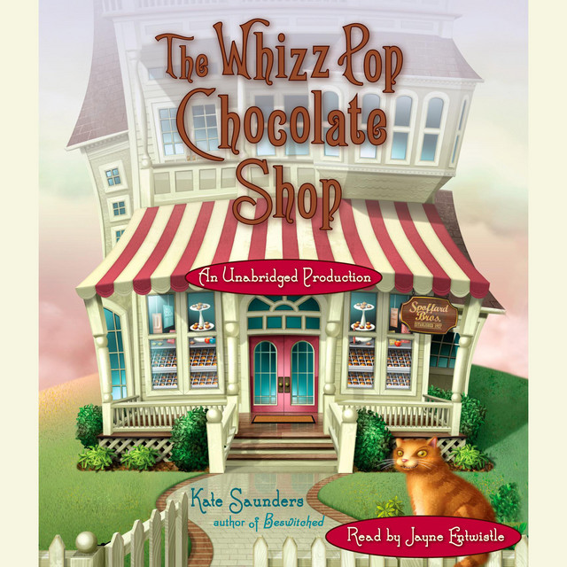 The Whizz Pop Chocolate Shop | Audiobook on Spotify