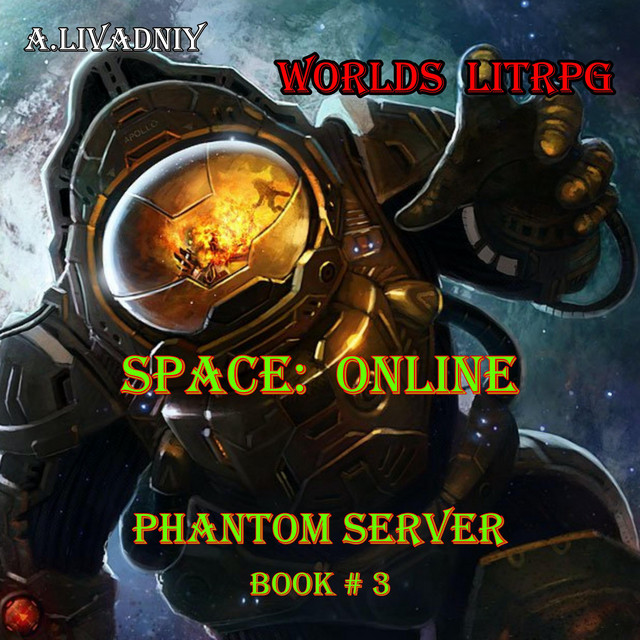 Space: Online (Phantom Server Book#3): Worlds LitRPG | Audiobook on Spotify