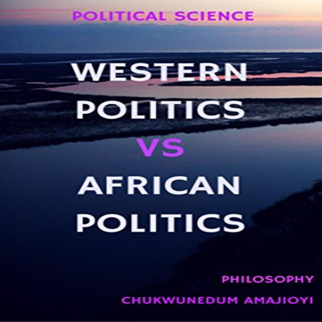 Western Politics Vs African Politics | Audiobook on Spotify