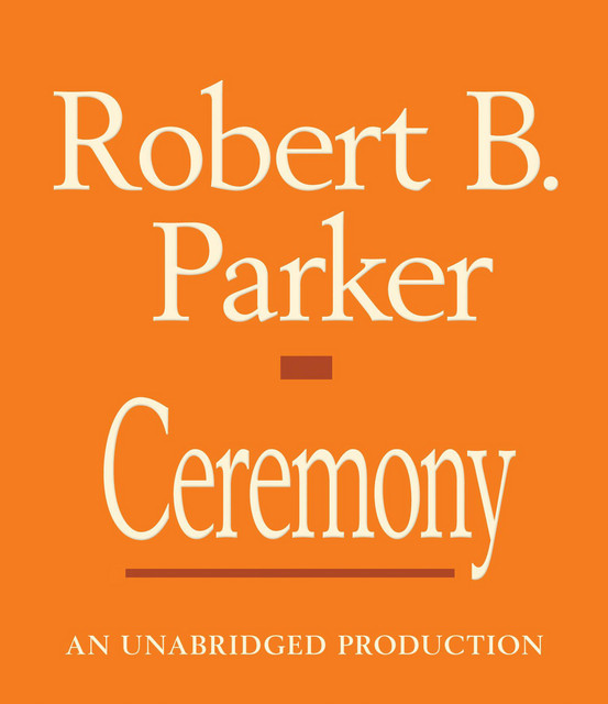 Ceremony: Spenser, Book 9 | Audiobook on Spotify