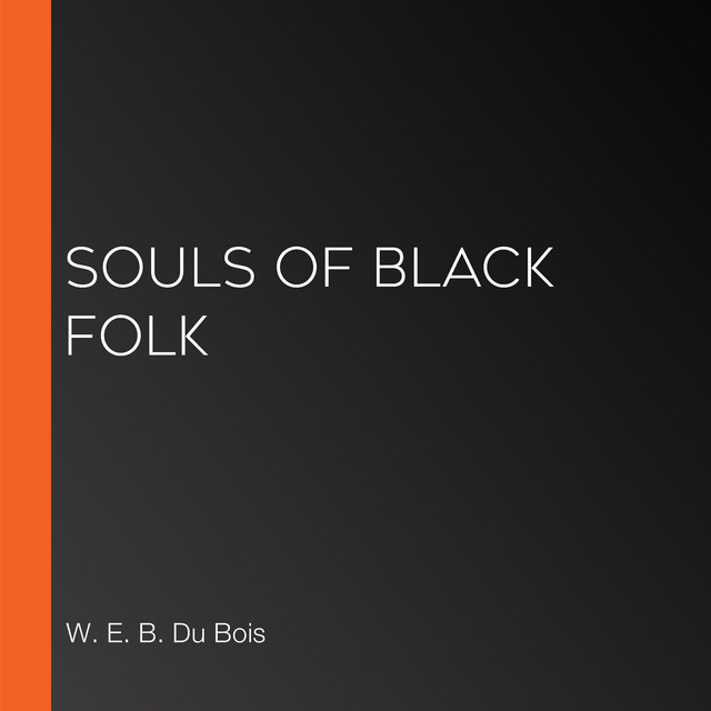 Souls of Black Folk | Audiobook on Spotify