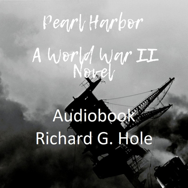 Pearl Harbor: A World War II Novel | Audiobook on Spotify