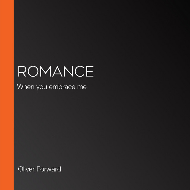 Romance: When you embrace me | Audiobook on Spotify