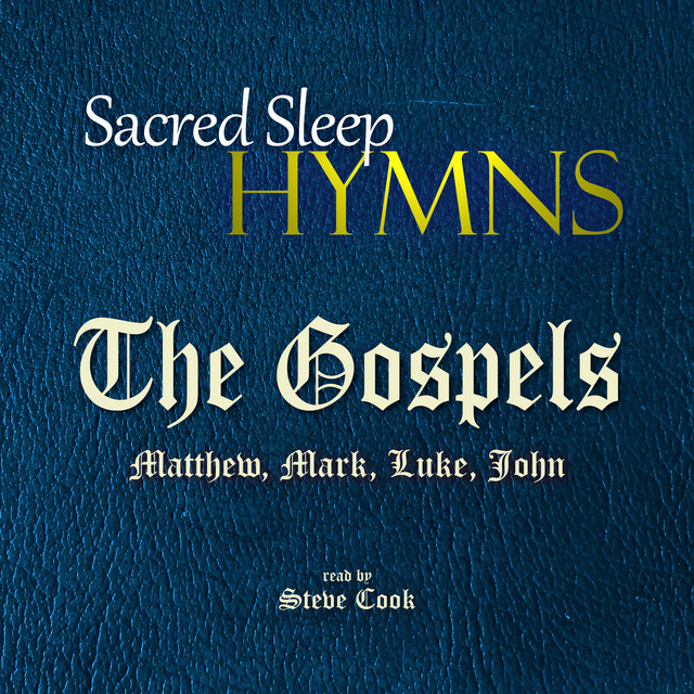 Sacred Sleep HYMNS: The Gospels | Audiobook on Spotify