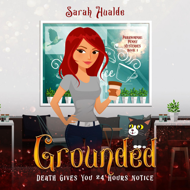 Grounded: Death Gives You 24 Hours Notice | Audiobook on Spotify