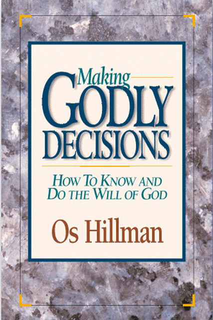Making Godly Decisions: How to Know and Do the Will of God | Audiobook ...
