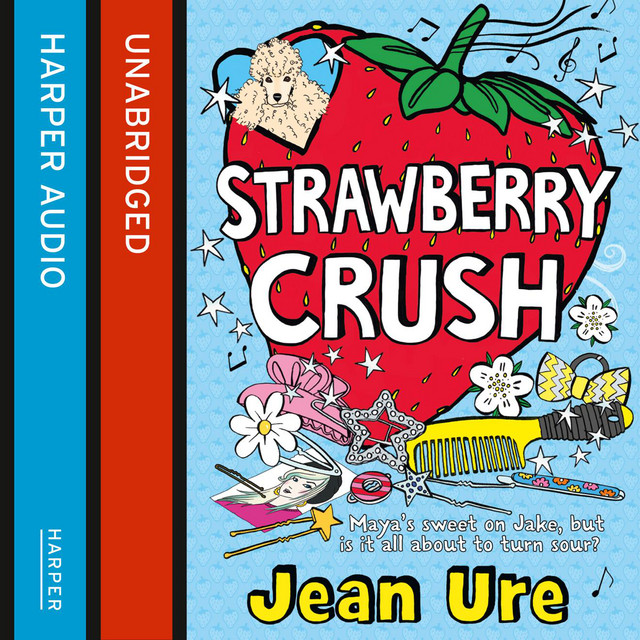 Strawberry Crush: Maya's sweet on Jake, but is it all about to turn ...