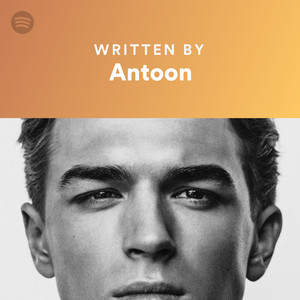 Written By Antoon - playlist by Spotify | Spotify