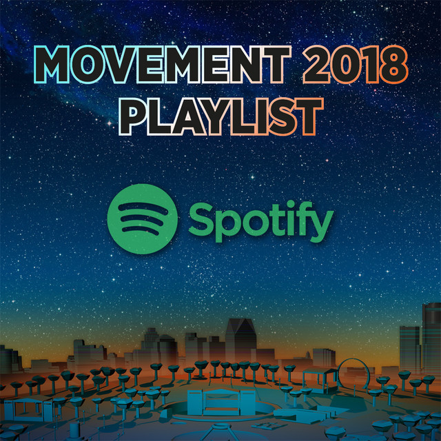 Movement 2018 Lineup - playlist by Movement Detroit | Spotify