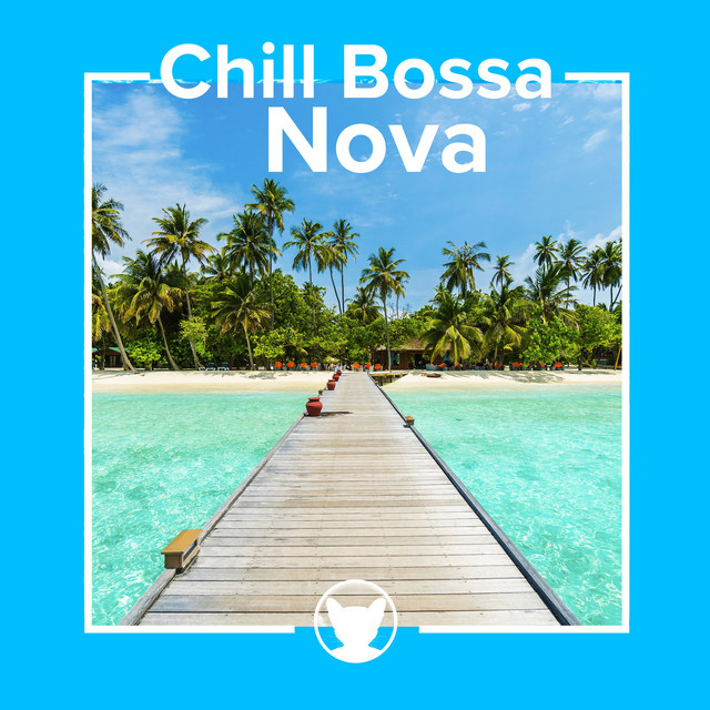 Chill Bossa Nova - playlist by Relax Music Records | Spotify