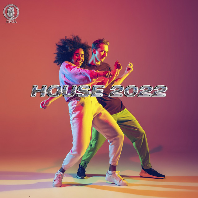 House 2022 by MUZA | Listen on Spotify, Apple Music, Deezer | PUSH.fm
