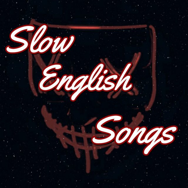 Slow English Songs Playlist By Hasan Akhtar Spotify