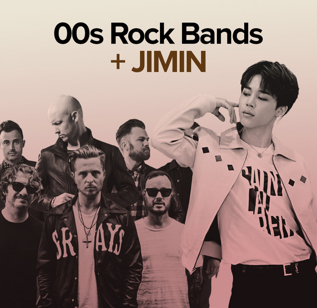 00s Rock Bands + Jimin - playlist by Jimin Data | Spotify