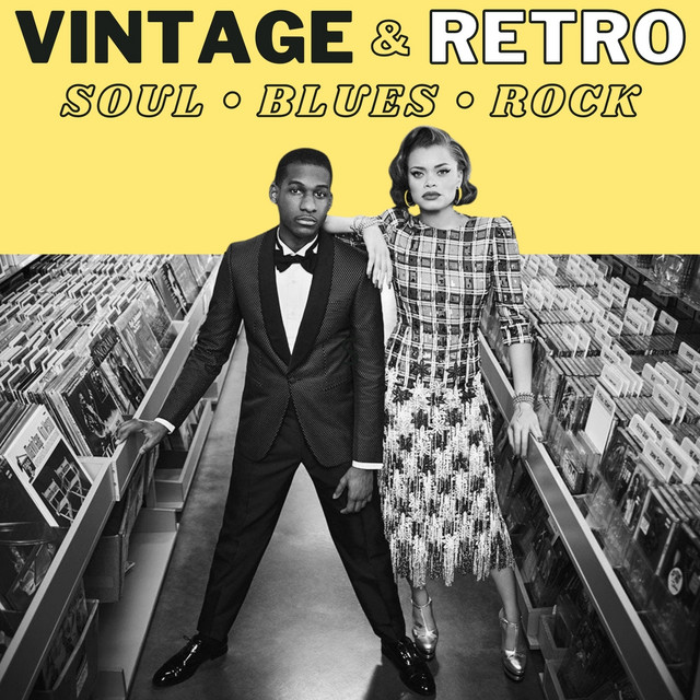 Soul • Blues • Rock • Vintage Vibes • Retro Pop • Classic • Throwback ...