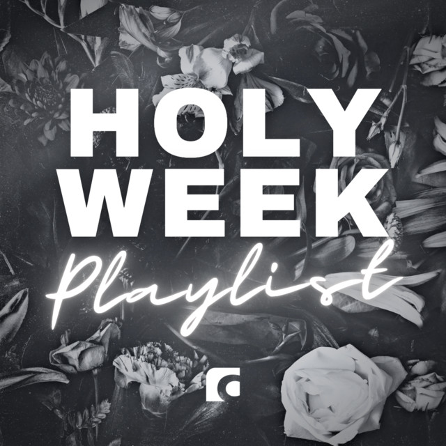 Cornerstone: Holy Week - playlist by Cornerstone Church | Spotify