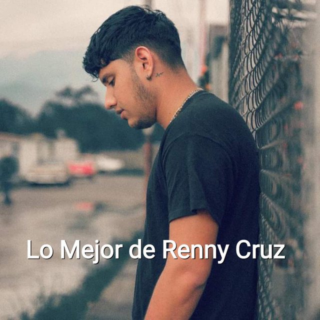 Lo Mejor de Renny Cruz - playlist by Maire | Spotify
