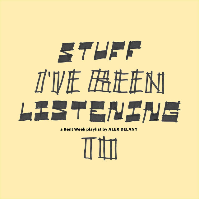 Stuff I've Been Listening To - playlist by Alex Delany | Spotify