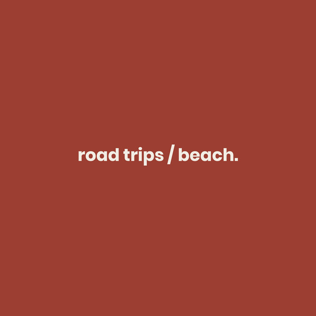 road trips / beach - playlist by Rubin & Co | Spotify