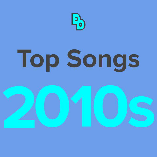 Top Songs 2010 s Playlist By Danielburant Spotify