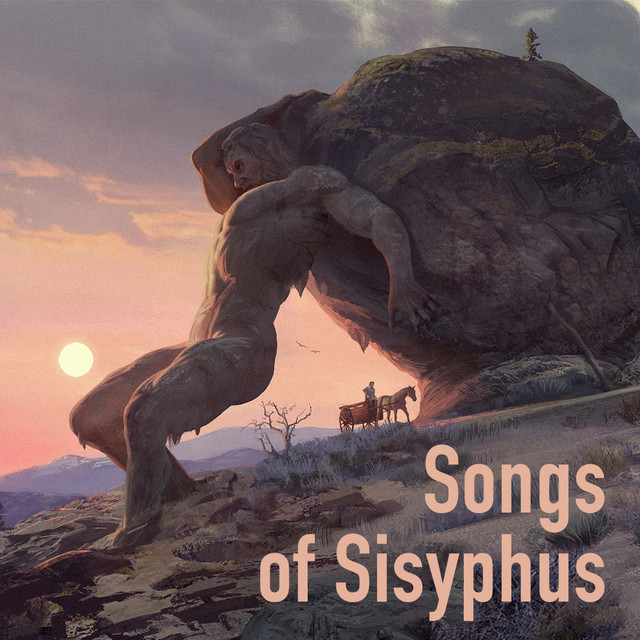 Songs of Sisyphus - playlist by Michael Mutkoski | Spotify