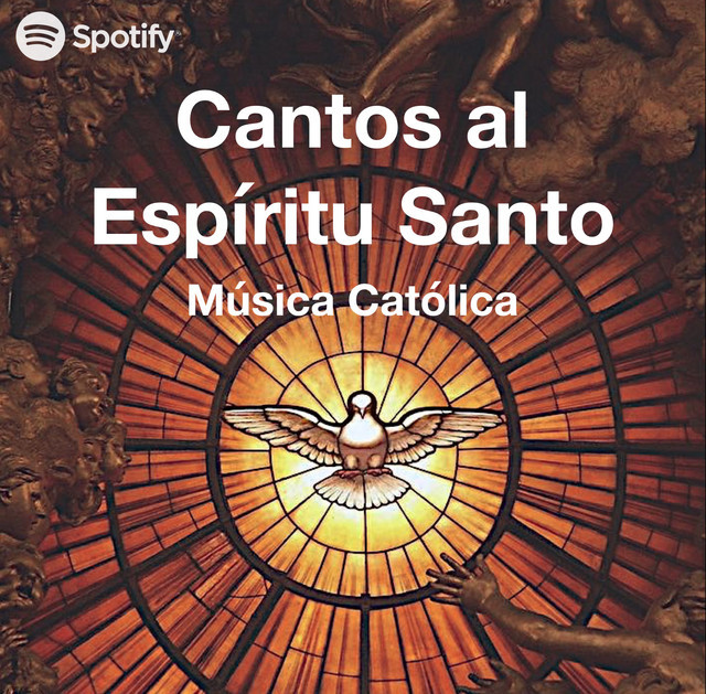 Cantos al Espíritu Santo (Católicos) - playlist by Athenas | Spotify