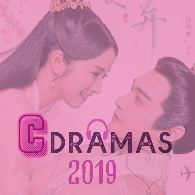 Chinese Dramas OST [2019] - playlist by julyanamendes | Spotify