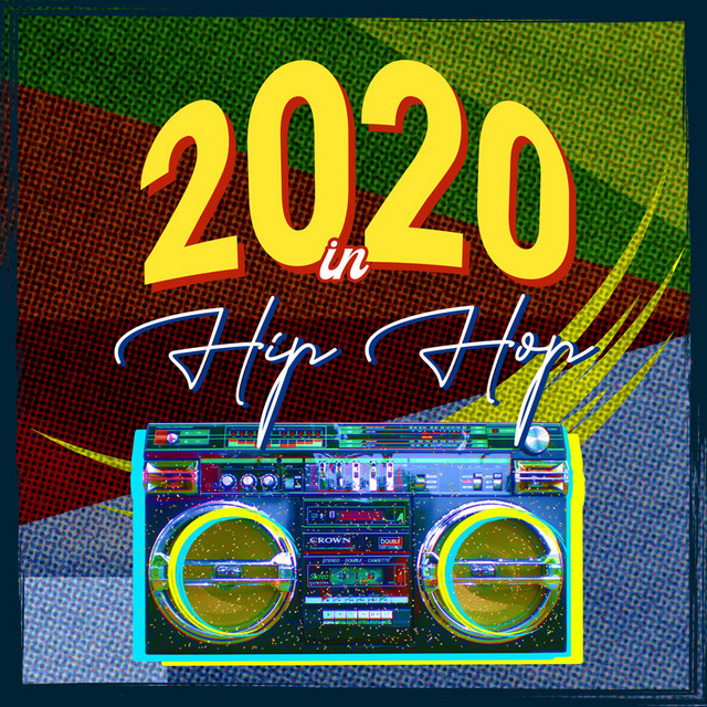 2020 In Hip Hop Playlist By Billy Shakes Spotify