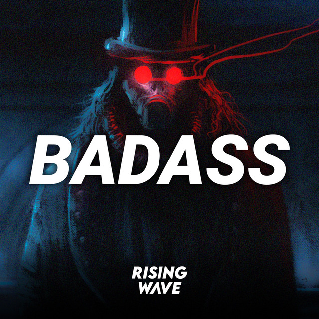badass-songs-playlist-by-rising-wave-spotify