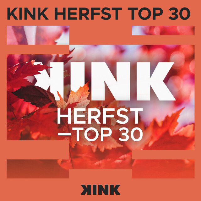 KINK Herfst Top 30 - playlist by KINK | Spotify